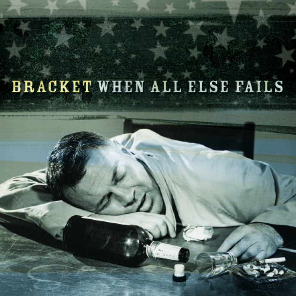 When All Else Fails by Bracket (Album; Fat): Reviews, Ratings, Credits ...