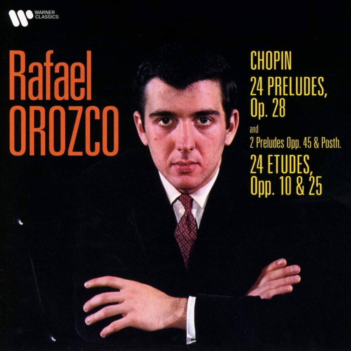 24 Preludes, Op. 28 and 2 Preludes, Opp. 45 & Posth.; 24 Etudes, Opp. 10 & 25 by Rafael Orozco ...
