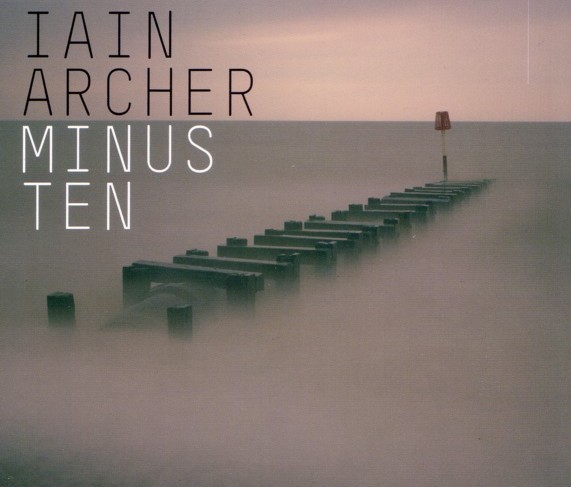 Minus Ten by Iain Archer (Single): Reviews, Ratings, Credits, Song list ...