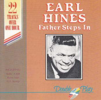 Father Steps In by Earl Hines and His Orchestra (Compilation; Tring ...