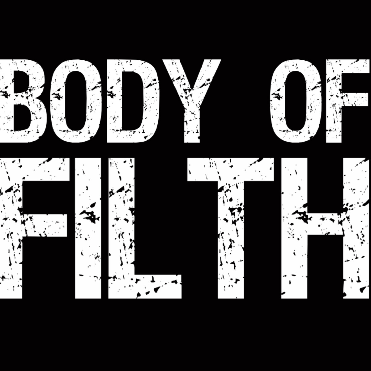 Body of Filth Albums: songs, discography, biography, and listening ...