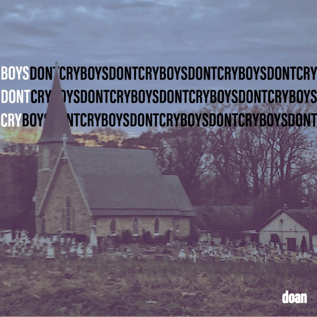 Boysdontcry by Doan (Single): Reviews, Ratings, Credits, Song list ...
