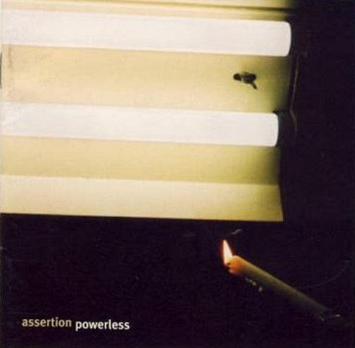 Powerless by Assertion (Album): Reviews, Ratings, Credits, Song list ...