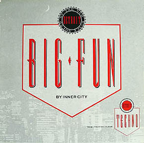 Big Fun by Inner City (Single, Detroit Techno): Reviews, Ratings ...