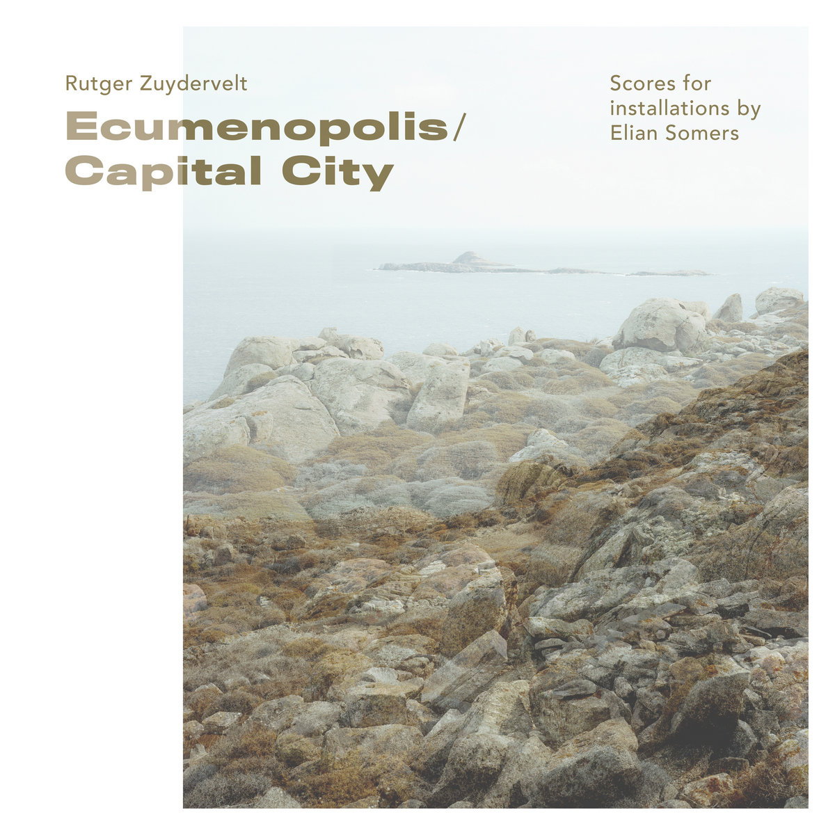 Ecumenopolis / Capital City (Scores for Installations by Elian Somers ...