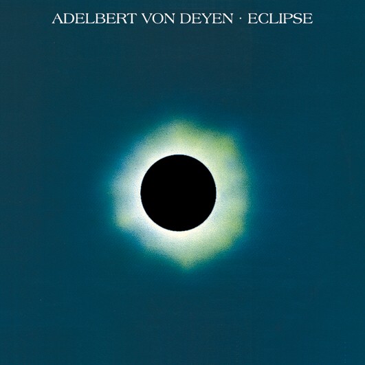 Eclipse by Adelbert von Deyen (Album, Progressive Electronic): Reviews ...