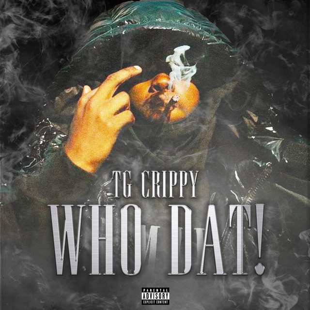 Who Dat! by TG Crippy (Single, East Coast Hip Hop): Reviews, Ratings ...