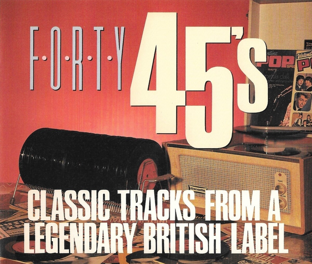 Forty 45's - Classic Tracks From a Legendary British Label by Various ...