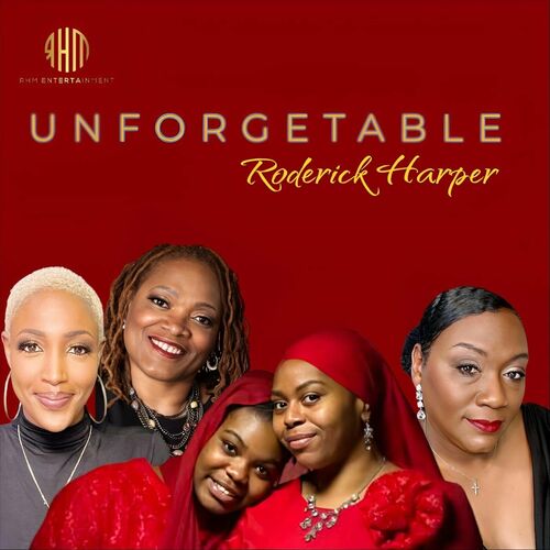 Unforgettable by Roderick Harper (Single): Reviews, Ratings, Credits ...