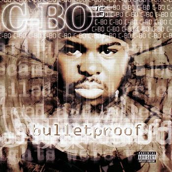 Bulletproof by C-Bo (Album): Reviews, Ratings, Credits, Song list ...