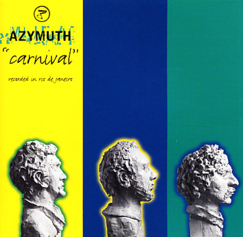 Carnival by Azymuth (Album, Jazz Fusion): Reviews, Ratings, Credits, Song list - Rate Your Music