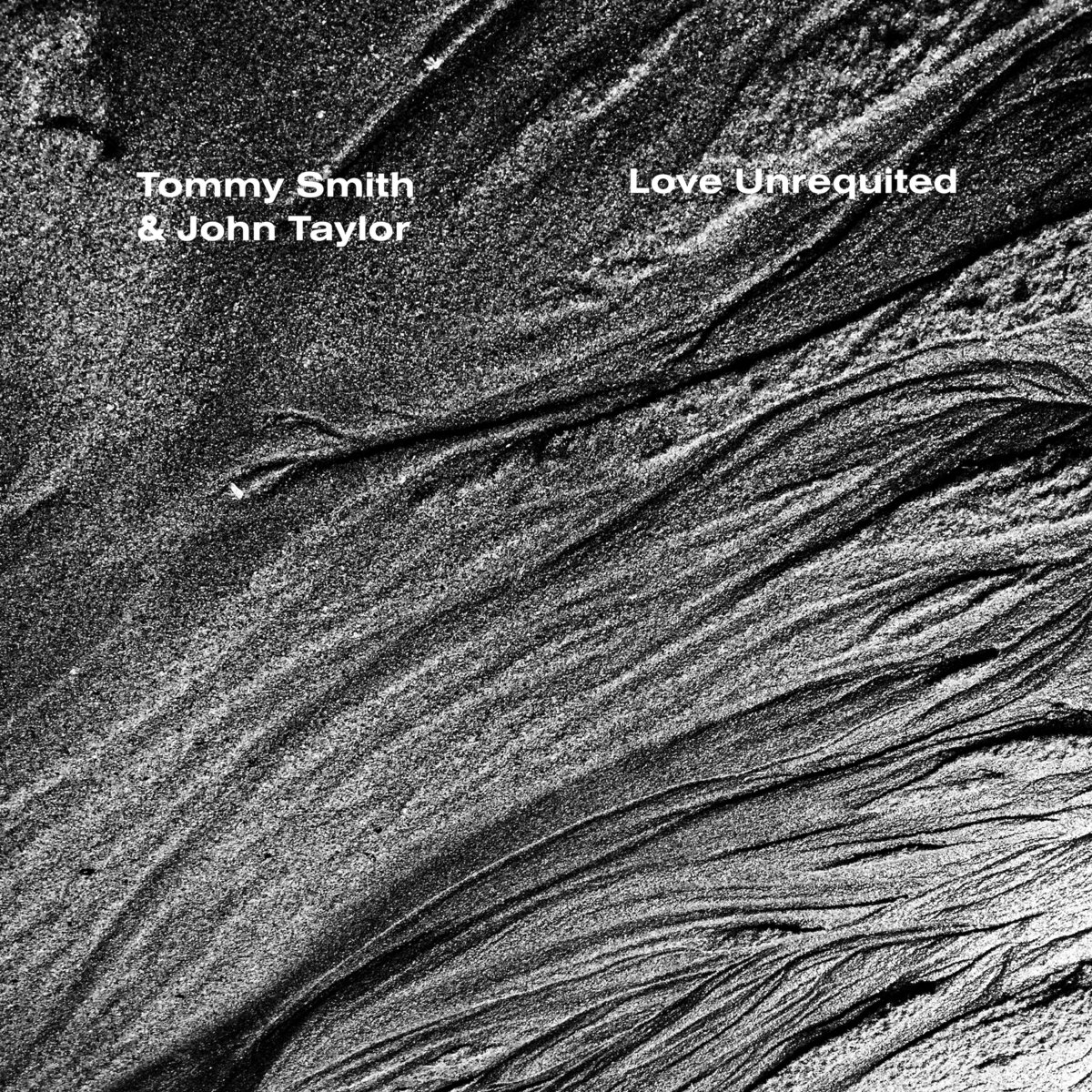 Love Unrequited by Tommy Smith / John Taylor (Album): Reviews, Ratings ...