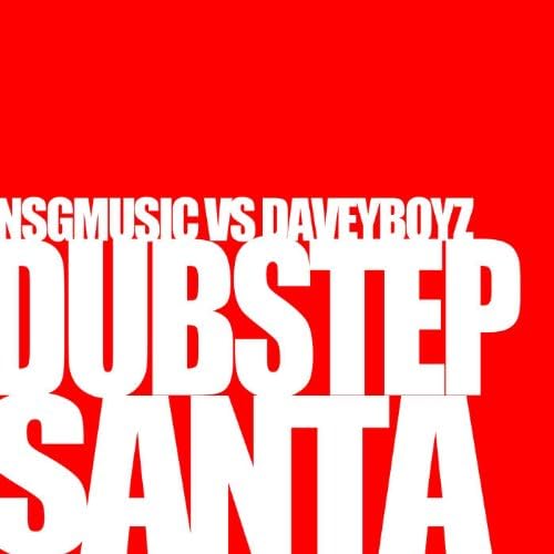Dubstep Santa by Nsg & Daveyboyz (Single): Reviews, Ratings, Credits ...