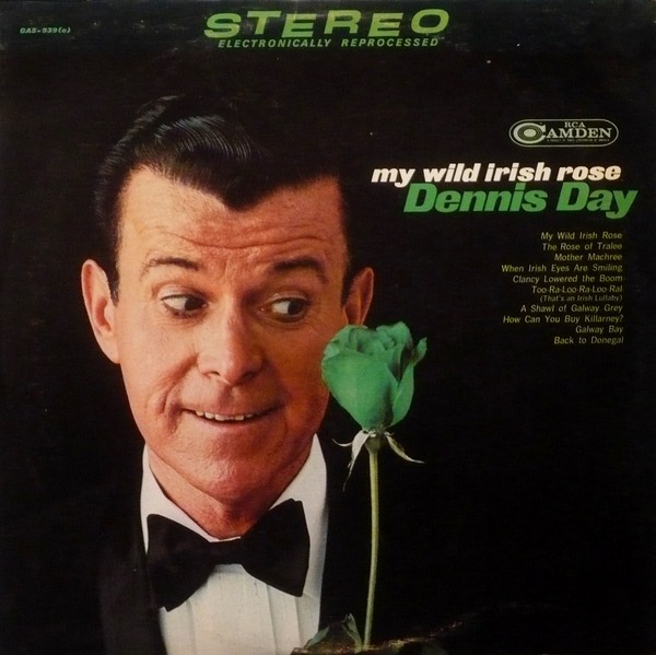 My Wild Irish Rose by Dennis Day (Album): Reviews, Ratings, Credits ...