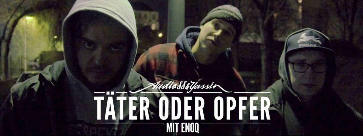 Täter oder Opfer by Audio88 & Yassin (Music video): Reviews, Ratings, Credits, Song list - Rate ...