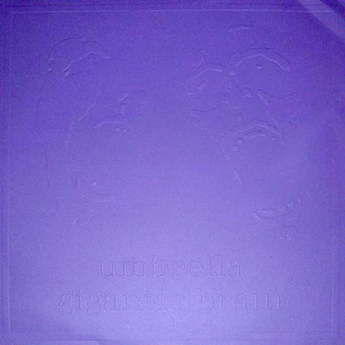 Gigantic Brain / Umbrella by Gigantic Brain / Umbrella (EP, Cybergrind ...