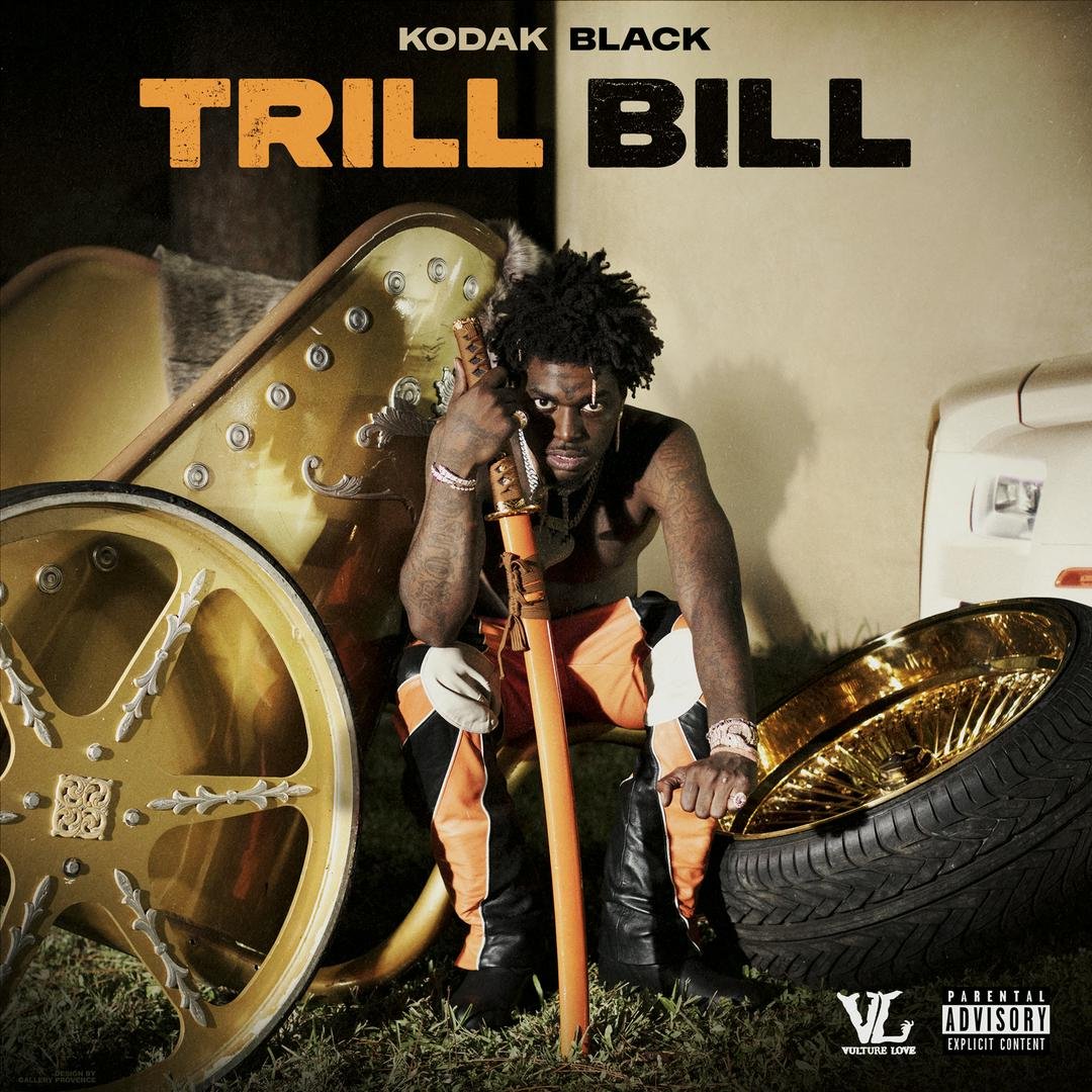 Trill Bill by Kodak Black (Album, Trap): Reviews, Ratings, Credits, Song list - Rate Your Music