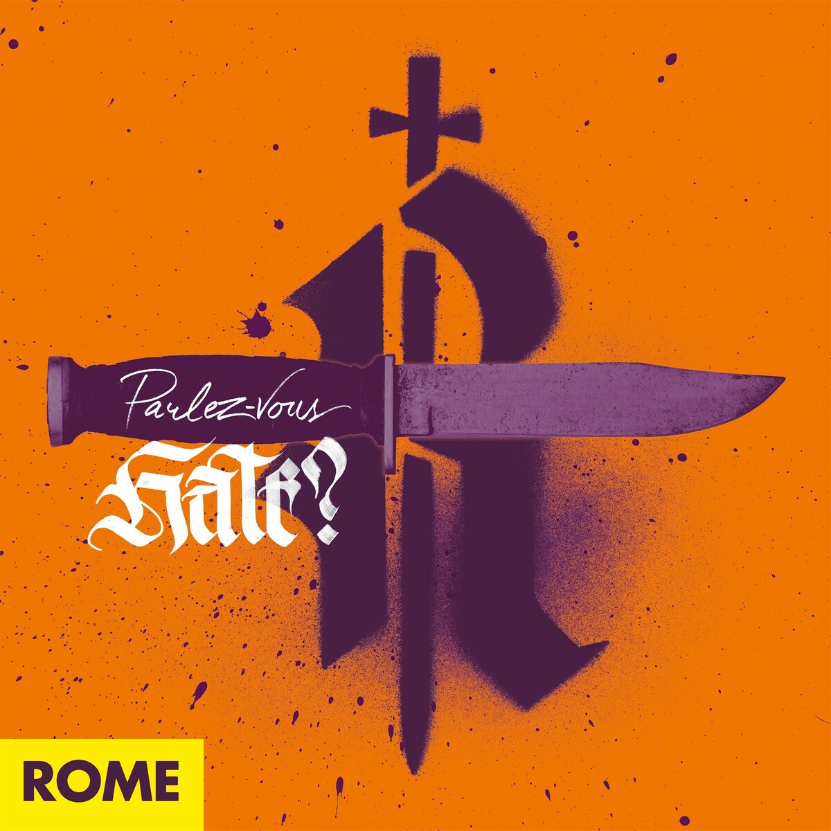 Parlez-vous Hate? by ROME (Album, Folk Rock): Reviews, Ratings, Credits ...