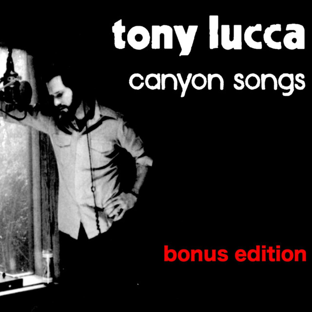 Canyon Songs by Tony Lucca (Album): Reviews, Ratings, Credits, Song ...