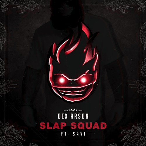 Slap Squad by Dex Arson (Single): Reviews, Ratings, Credits, Song list - Rate Your Music