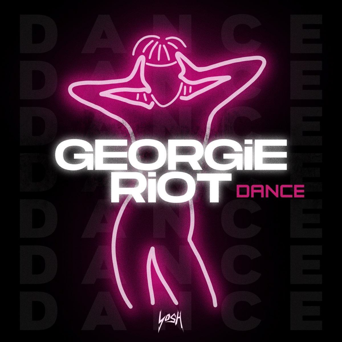 Dance by Georgie Riot (Single): Reviews, Ratings, Credits, Song list ...