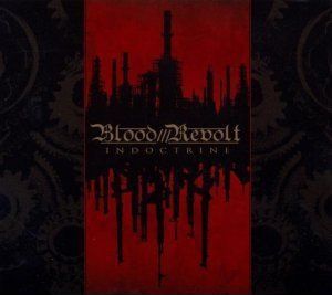 Indoctrine by Blood Revolt (Album; Poison Tongue; 3984-14936-2 ...