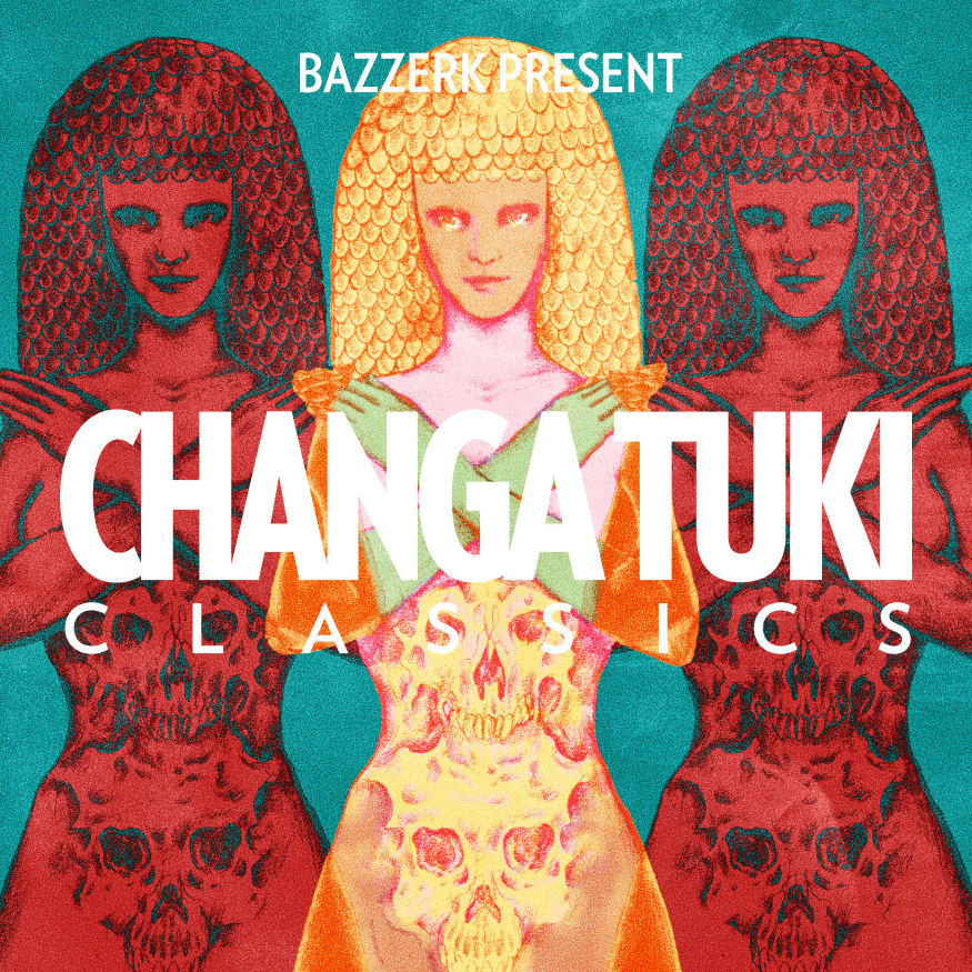 Bazzerk present Changa Tuki Classics by Various Artists (Compilation ...