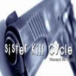 Massacre the Guilty by Sister Kill Cycle (EP): Reviews, Ratings ...