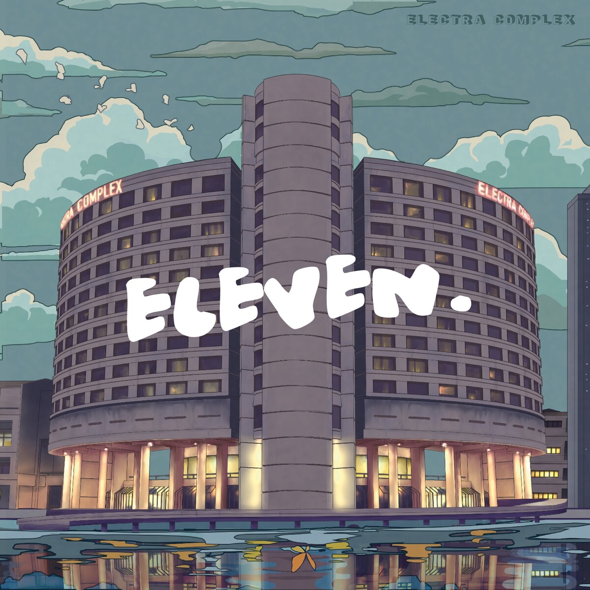 Eleven by Electra Complex (Album): Reviews, Ratings, Credits, Song list - Rate Your Music