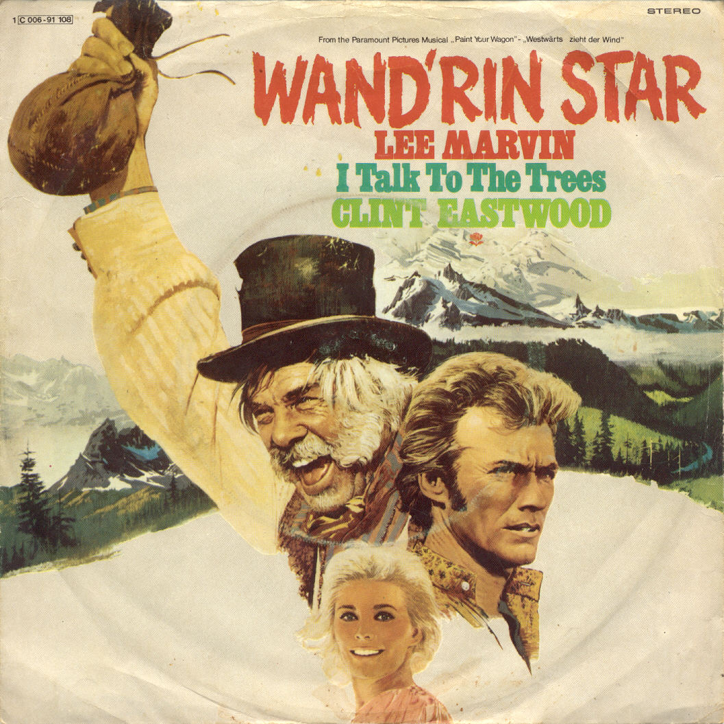 Wand'rin Star / I Talk to the Trees by Lee Marvin / Clint Eastwood ...
