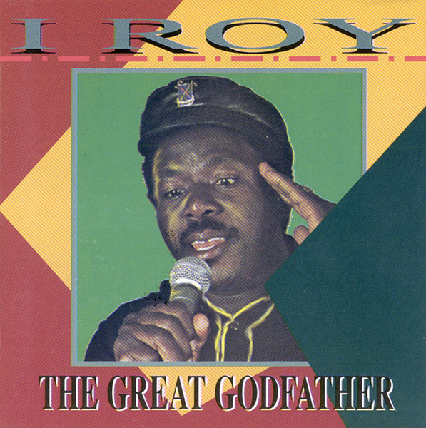 The Great Godfather by I Roy (Album; Rhino; RNCD2079): Reviews, Ratings ...