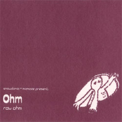 Raw Ohm by Ohm (Album): Reviews, Ratings, Credits, Song list - Rate ...