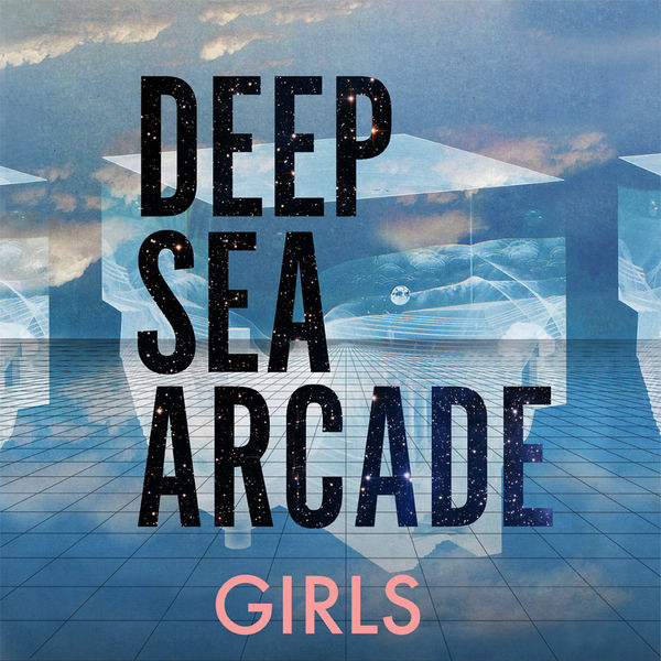 Girls by Deep Sea Arcade (Single, Indie Rock): Reviews, Ratings, Credits, Song list - Rate Your ...