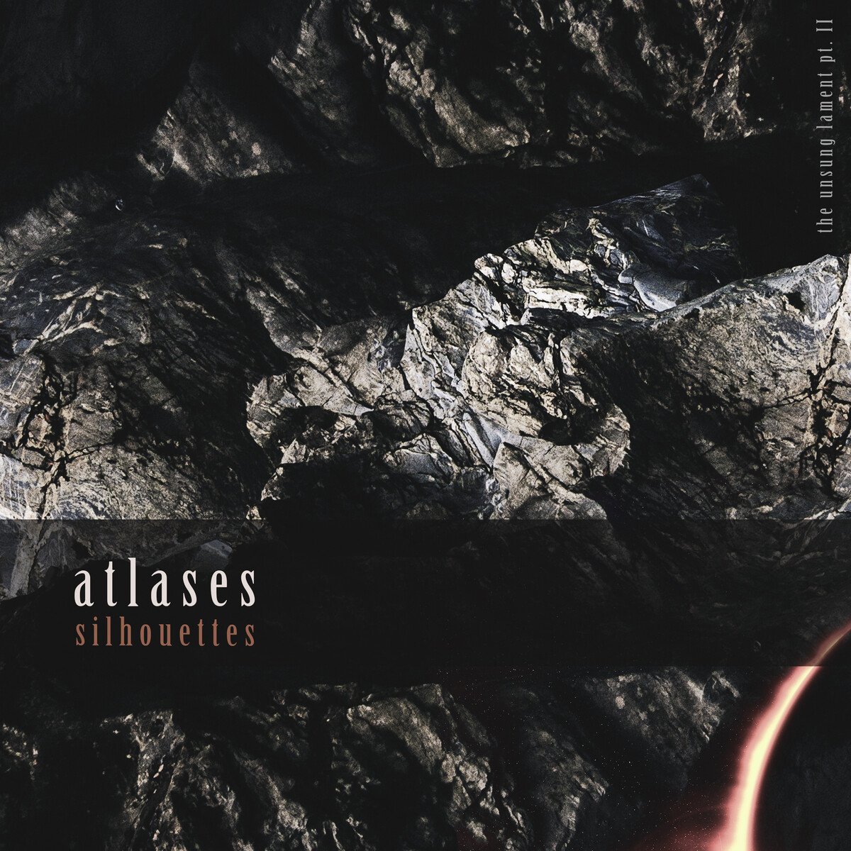 The Unsung Lament, Pt. II - Silhouettes by Atlases (Single): Reviews ...