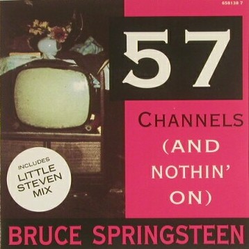 57 Channels (And Nothin' On) / Part Man, Part Monkey by Bruce ...
