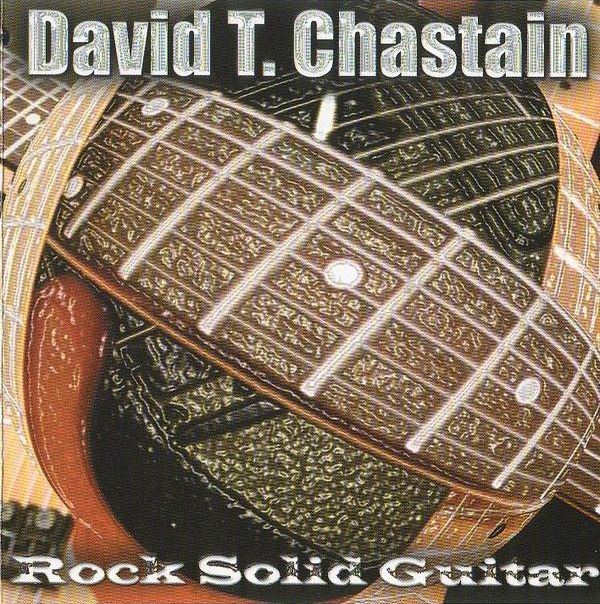 Rock Solid Guitar by David T. Chastain (Album, Heavy Metal): Reviews ...