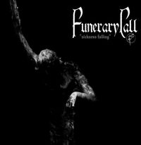 Sickness Falling by Funerary Call (Album, Dark Ambient): Reviews ...