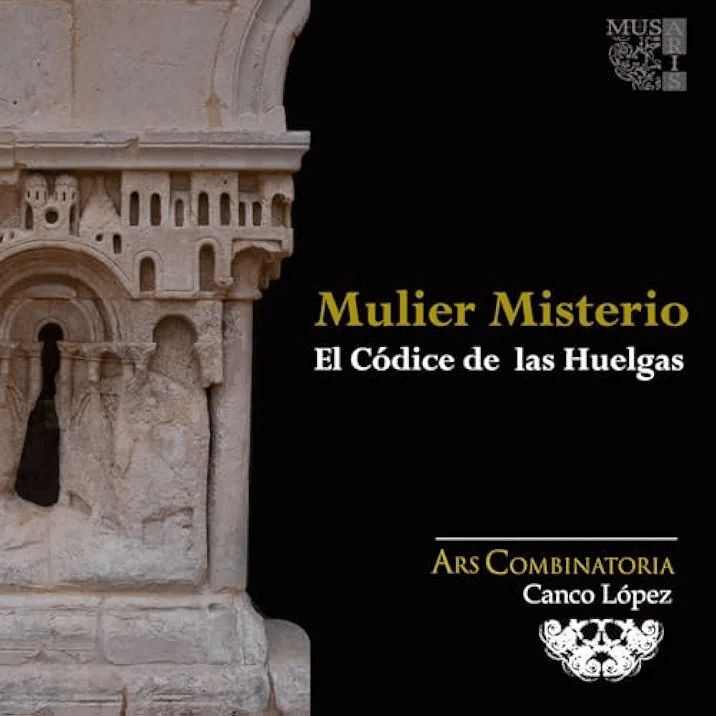 Mulier misterio: El códice de las Huelgas by Ars Combinatoria / Canco ...