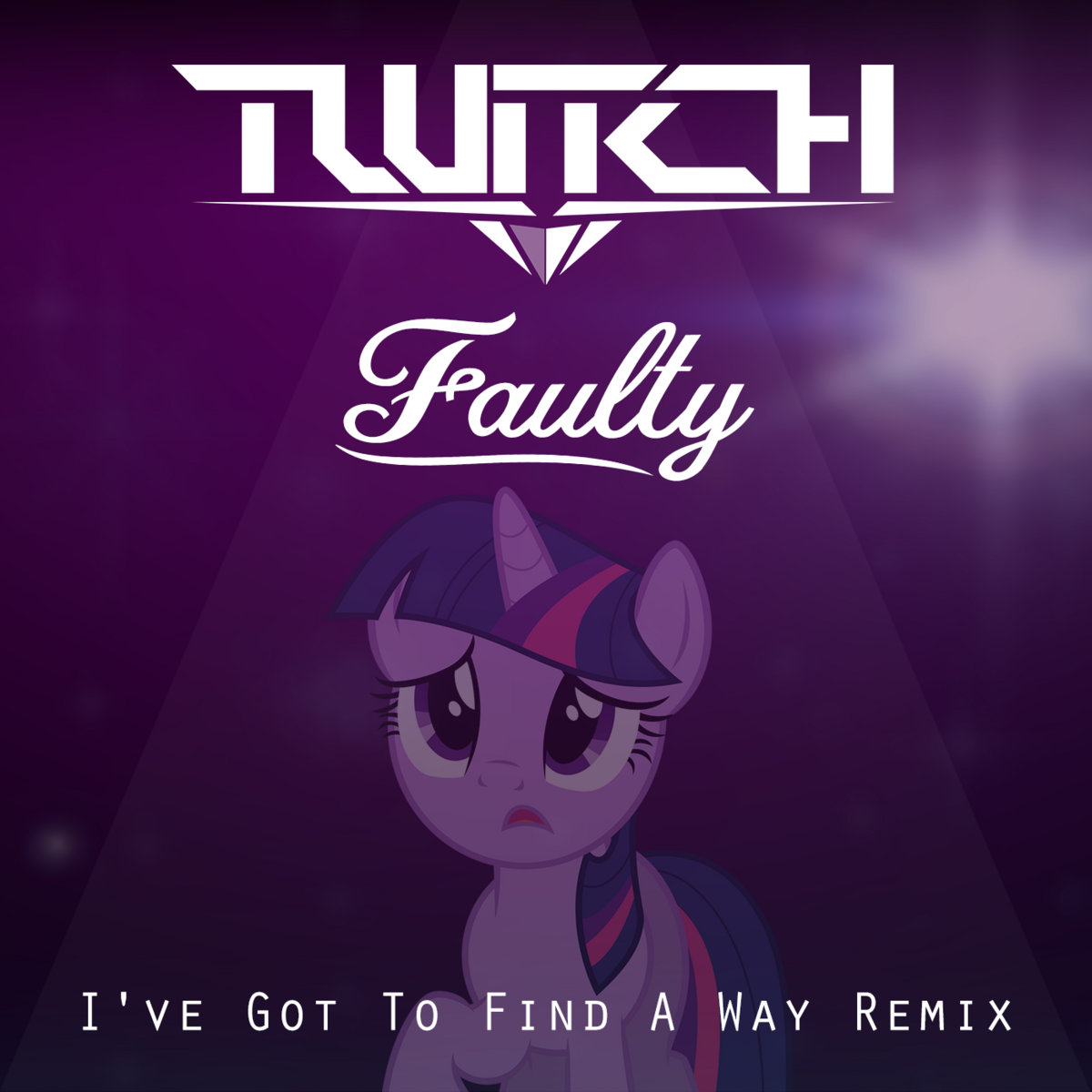 I've Got to Find a Way (Twitch & Faulty Remix) by Twitch & Faulty ...