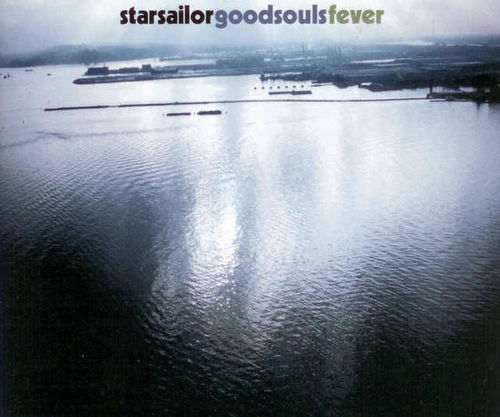 Good Souls / Fever by Starsailor (Single, Post-Britpop): Reviews ...
