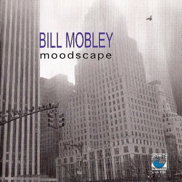 Moodscape by Bill Mobley (Album, Jazz): Reviews, Ratings, Credits, Song ...