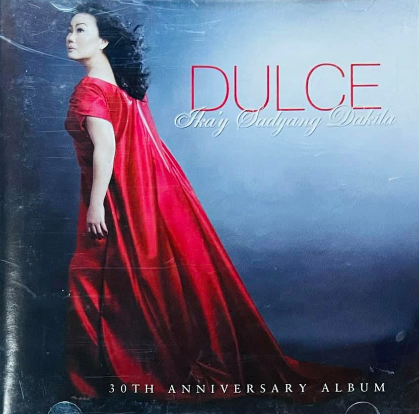 Ika'y Sadyang Dakila - 30th Anniversary Album by Dulce (Album, Pop Soul): Reviews, Ratings ...