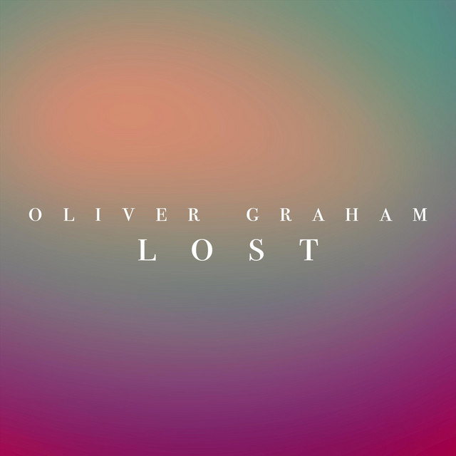 Lost by Oliver Graham (Single): Reviews, Ratings, Credits, Song list ...