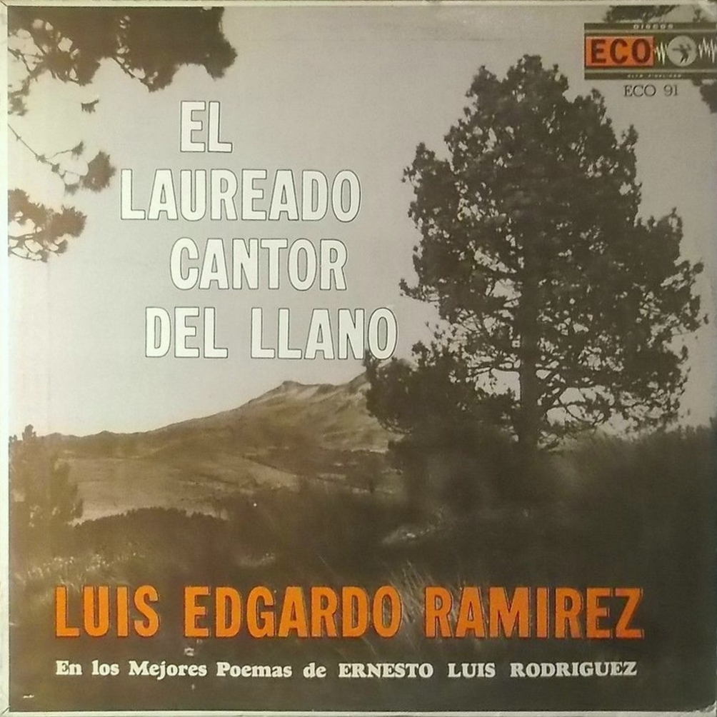 El laureado cantor del llano by Luis Edgardo Ramírez (Album, Spoken ...