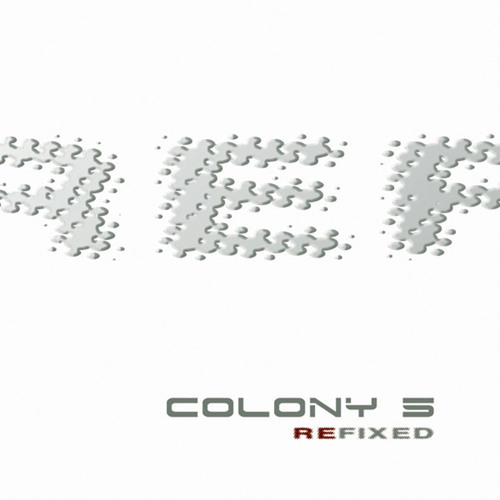 Refixed by Colony 5 (Album, Futurepop): Reviews, Ratings, Credits, Song ...