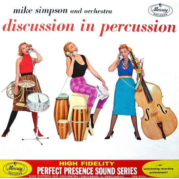 Discussion in Percussion by Mike Simpson (Album, Space Age Pop ...