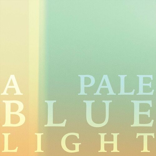 A Pale Blue Light by Capitan (Single): Reviews, Ratings, Credits, Song ...