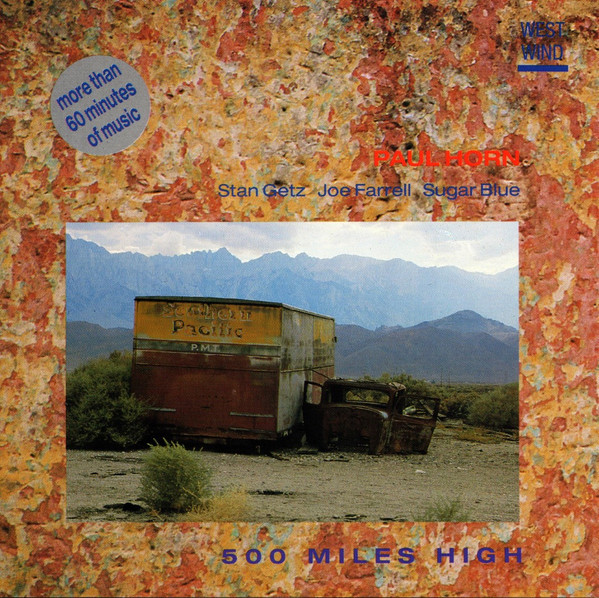500 Miles High by Paul Horn (Album): Reviews, Ratings, Credits, Song ...