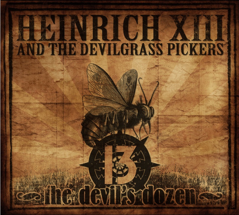 13: The Devil's Dozen by Heinrich XIII and the Devilgrass Pickers (Album, Alt-Country): Reviews ...