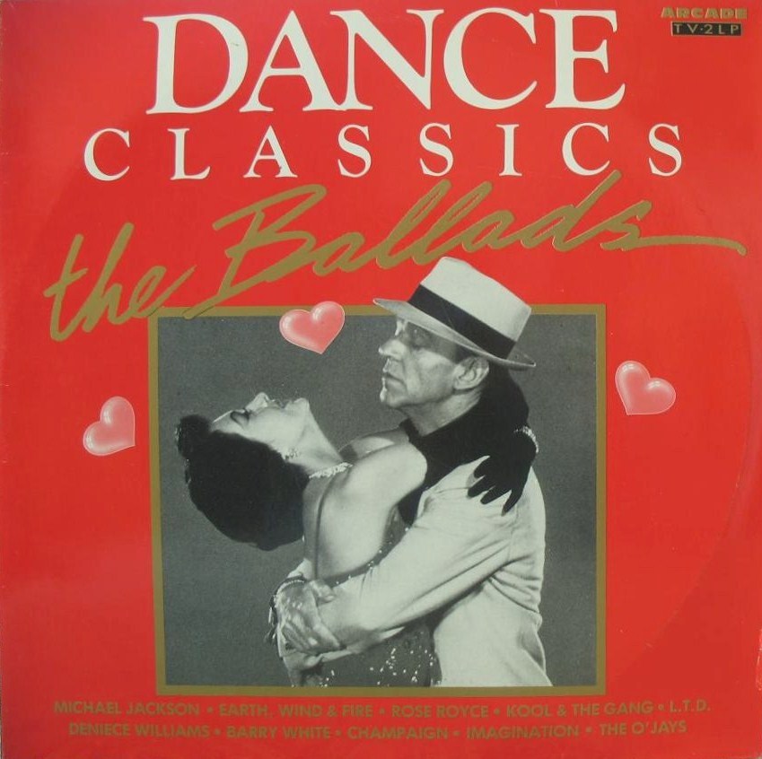 Dance Classics: The Ballads by Various Artists (Compilation; Arcade; 01 ...